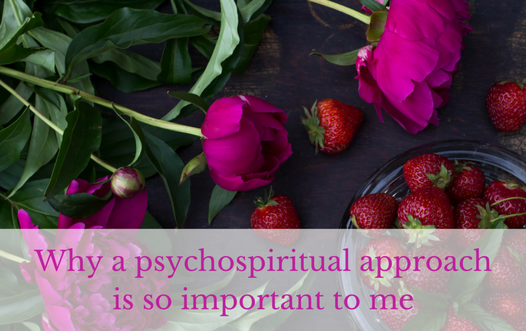 Why I’m passionate about a psychospiritual approach to human beings ...